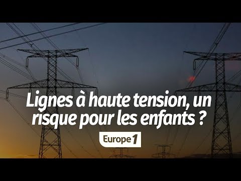 LIGNES À HAUTE TENSION : UN RISQUE POUR LA SANTÉ DES ENFANTS ?