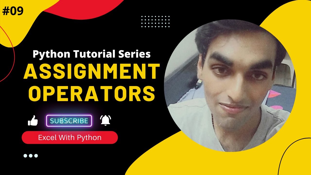 09. Assignment Operators in python |Python Tutorial Series