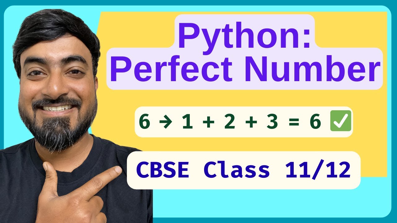 Python Program: Perfect Number | Beginner Python Coding | CBSE Class 11 & 12