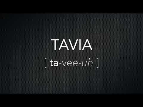 How to Pronounce Tavia