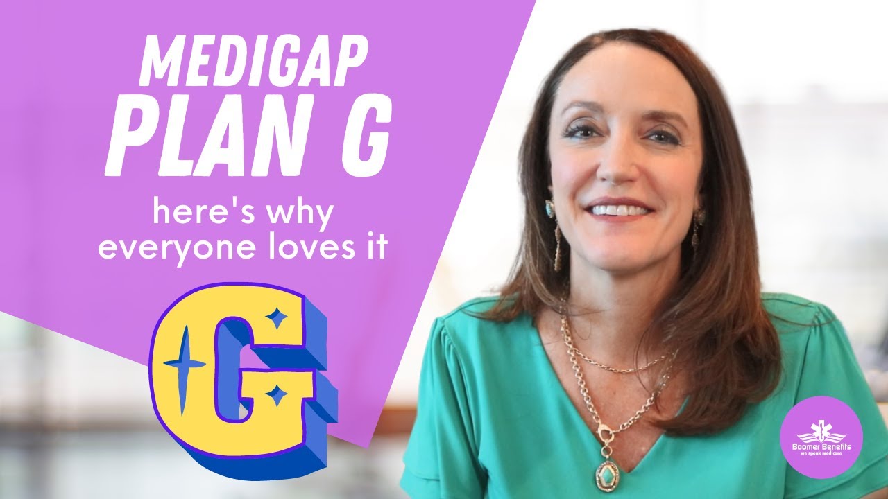 Why Everyone Loves Medicare Plan G