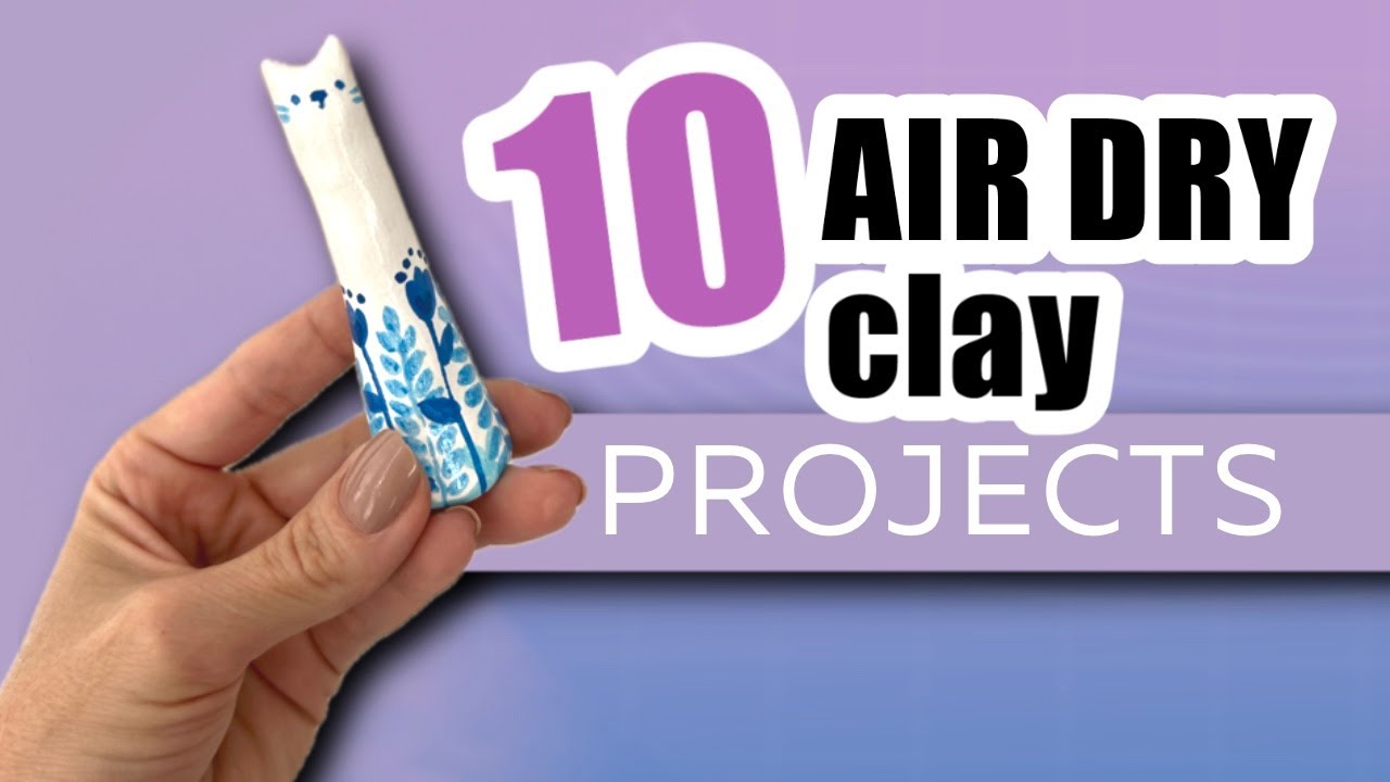 10 Fast & Unique Clay Projects!