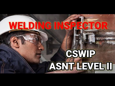 WELDING INSPECTOR # CSWIP# ASNT LEVEL II#