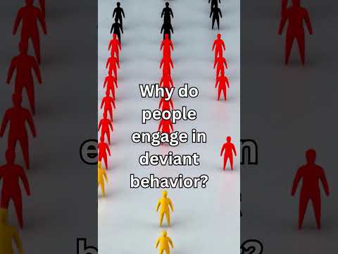 Why do People Engage in Deviant Behavior? - Sociology Study Questions