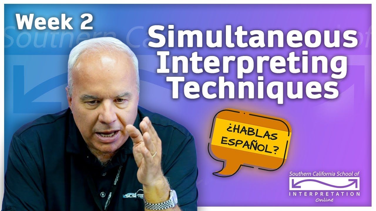 Simultaneous Interpreting Techniques w/ Néstor Wagner (Week 2)