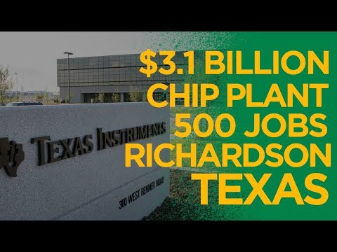 Texas Instruments to build $3.1 billion chip plant, create nearly 500 jobs in Richardson, TX