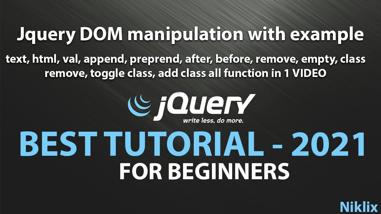 Jquery Tutorial | Append | Prepend | After | Before | Remove | Empty | Add  Remove Class | Jquery