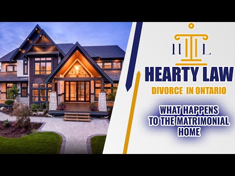 Divorce in Ontario: What Happens to the Matrimonial Home