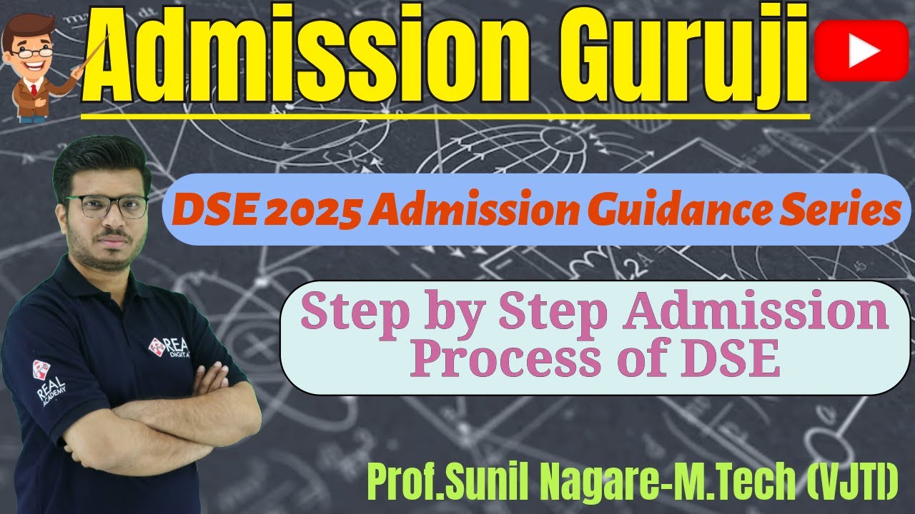 Lec 2-Step by Step Admission Process-Direct Second Year Engineering (DSE) 2025 Admission-Sunil Sir