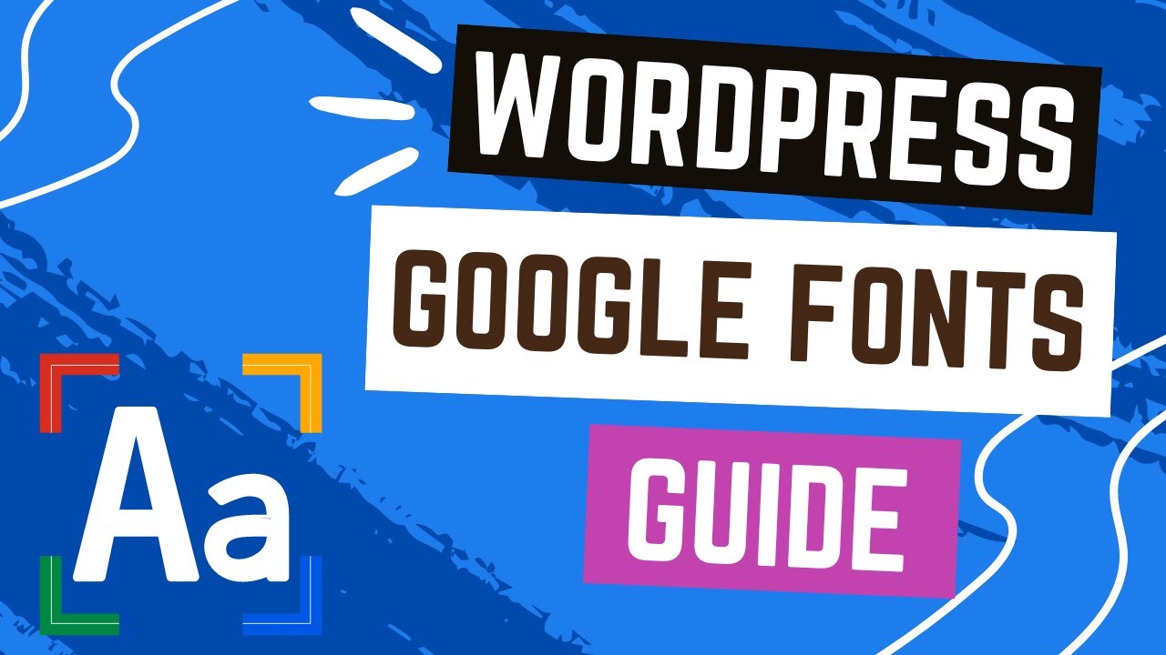 How to use Google Fonts with WordPress