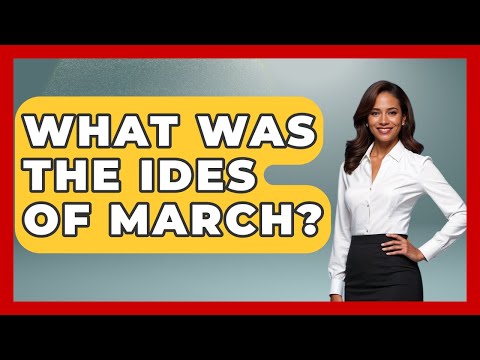 What Was The Ides Of March? - All About Rome
