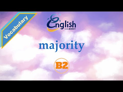 Majority - Meaning, Pronunciation, & Examples | B2 | Learn English Vocabulary