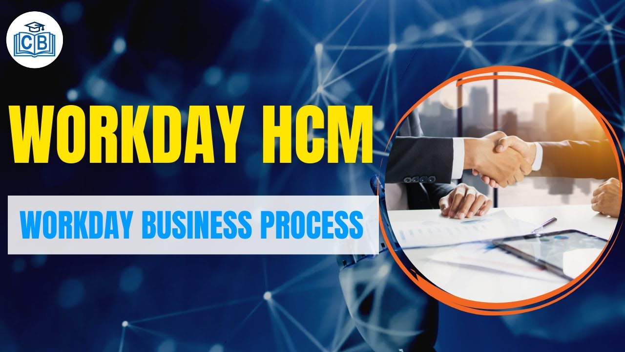 Workday Business Process| Workday Tutorial for Beginners |Business Process Consulting | Cyberbrainer