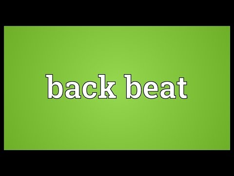 Back beat Meaning
