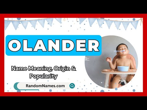 Olander - Baby Boy Name Meaning, Origin & Popularity - RandomNames.com