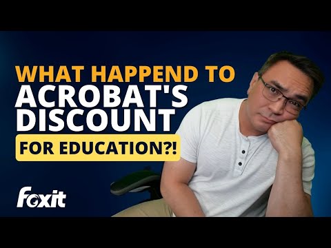 Foxit PDF Editor's Education Discount vs Adobe Acrobat | No More Discounts for Teachers and Students
