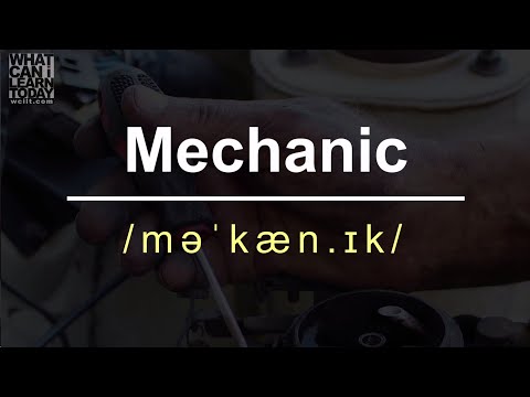 How to pronounce the word "Mechanic"