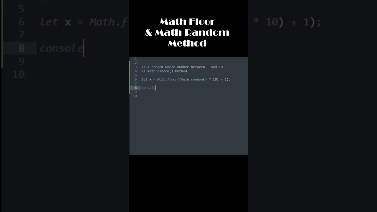 Basic Javascript - Math Floor & Math Random Method