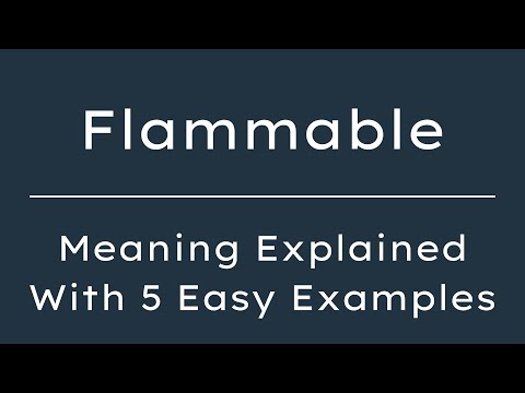 What Does Flammable Mean? Flammable Meaning in English With 5 Example Sentences