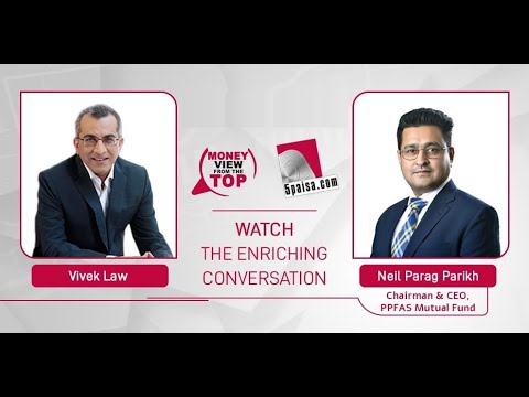 Money View From The Top: Interview with Neil Parag Parikh, CM & CEO, PPFAS Mutual fund - 5paisa