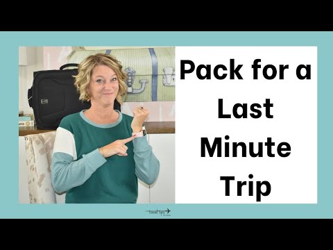 How to Pack for a Last Minute Trip