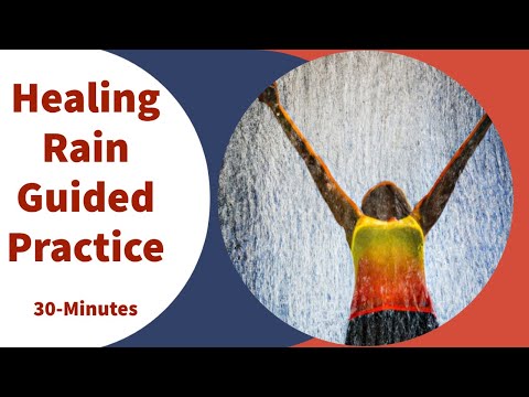 Healing Rain Guided Practice (30-Minute Session)