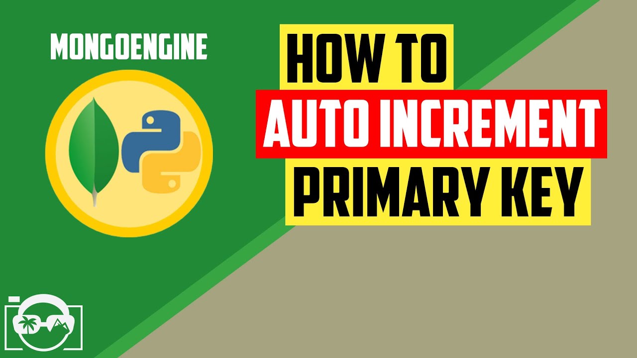 Learn how to use auto increment as primary key - Python mongoengine tutorial