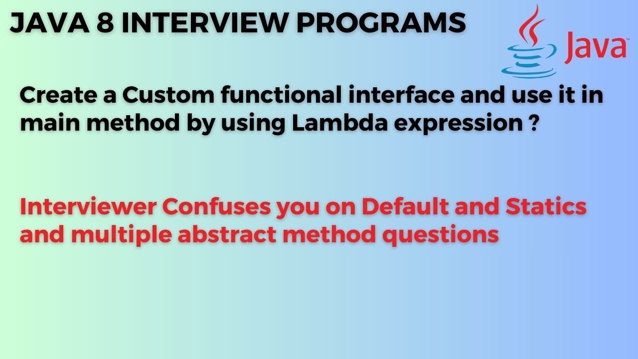 Create a Custom functional interface and use it in main method by using Lambda expression