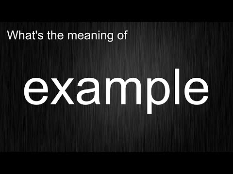 What's the meaning of "example", How to pronounce example?