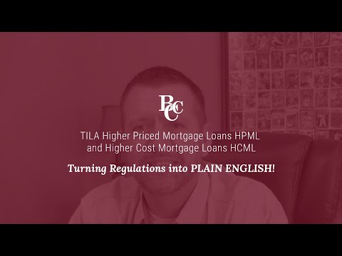 TILA Higher Priced Mortgage Loans HPML and Higher Cost Mortgage Loans HCML