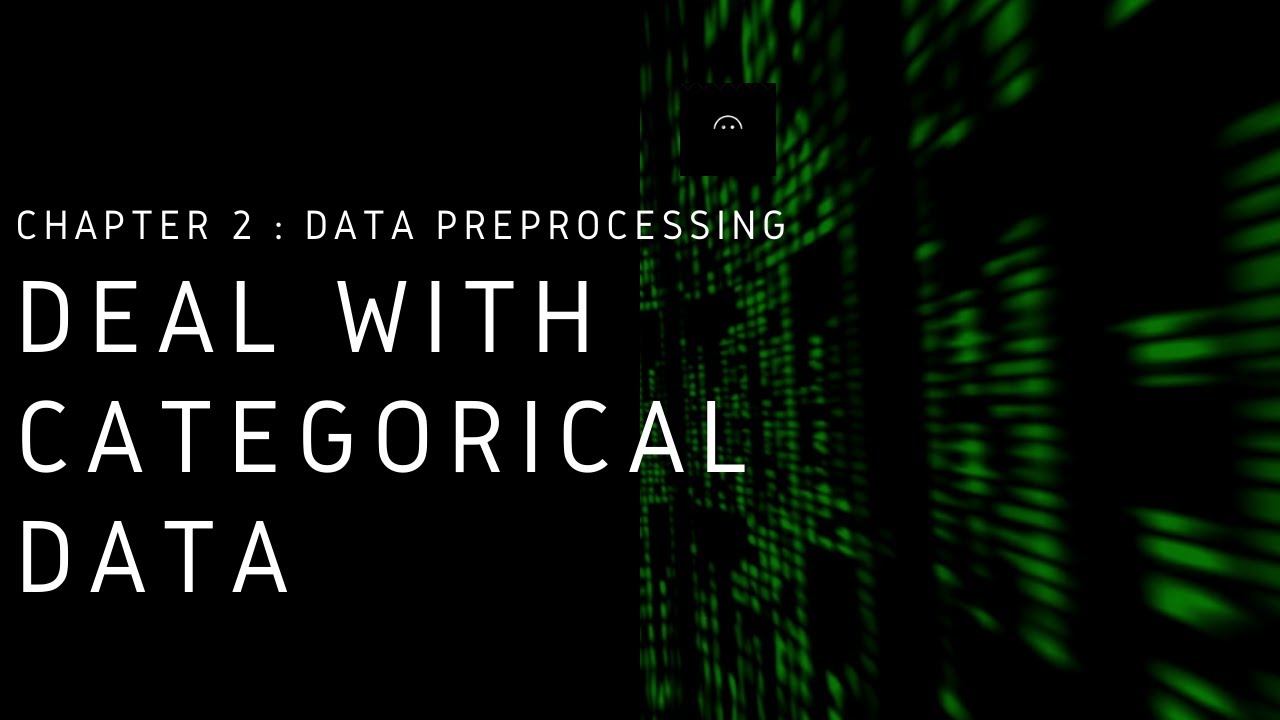Chapter 2 - Data Preprocessing | 3. Deal with Categorical Data