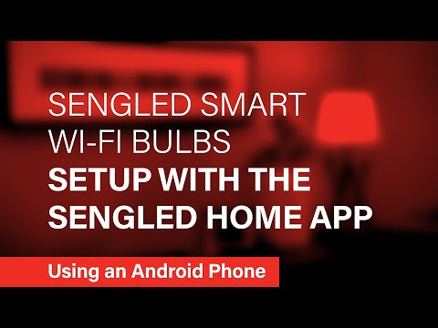How to Setup your Sengled Wi-Fi bulbs