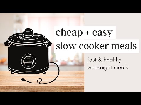 3 CHEAP AND EASY SLOW COOKER MEALS | FAST + HEALTHY WEEKNIGHT DINNERS