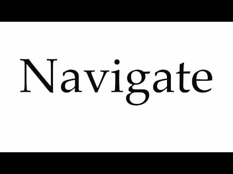 How to Pronounce Navigate
