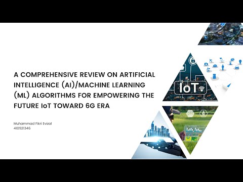 A Comprehensive Review on AI / ML Algorithms for Empowering The Future IoT Toward 6G Era