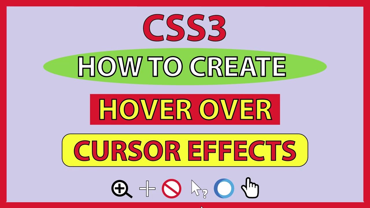 How To Create Hover Over Cursor Effects On A Webpage Using 1 Line Of CSS : Step-By-Step Tutorial