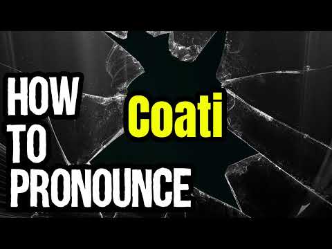 How To Pronounce Coati? (CORRECTLY) Meaning & Pronunciation