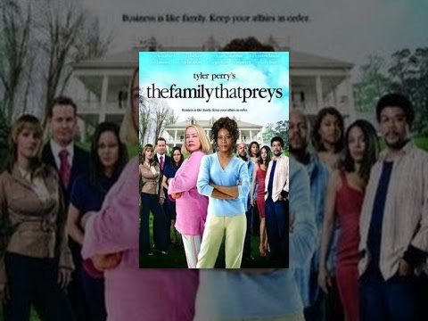 Tyler Perry's the Family That Preys