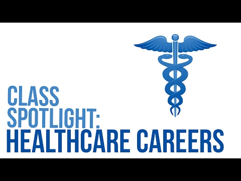 Class Spotlight: Healthcare Careers