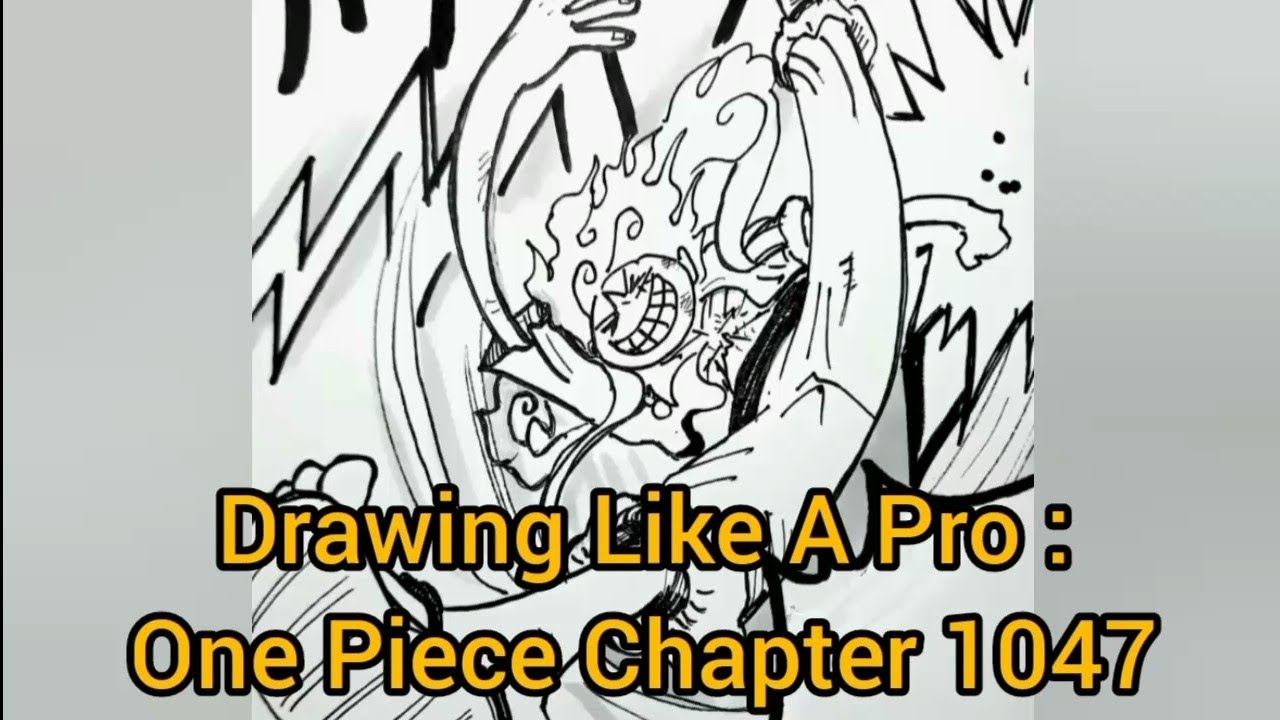 Drawing Like A Pro : One Piece Manga Chapter 1047