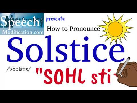 How to Pronounce Solstice