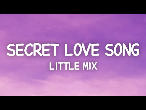 Little Mix - Secret Love Song (Lyrics) ft. Jason Derulo