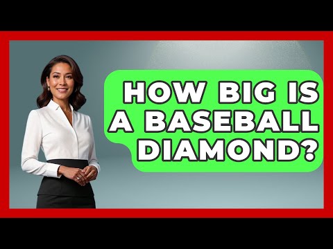 How Big Is A Baseball Diamond? - The Baseball Xpert