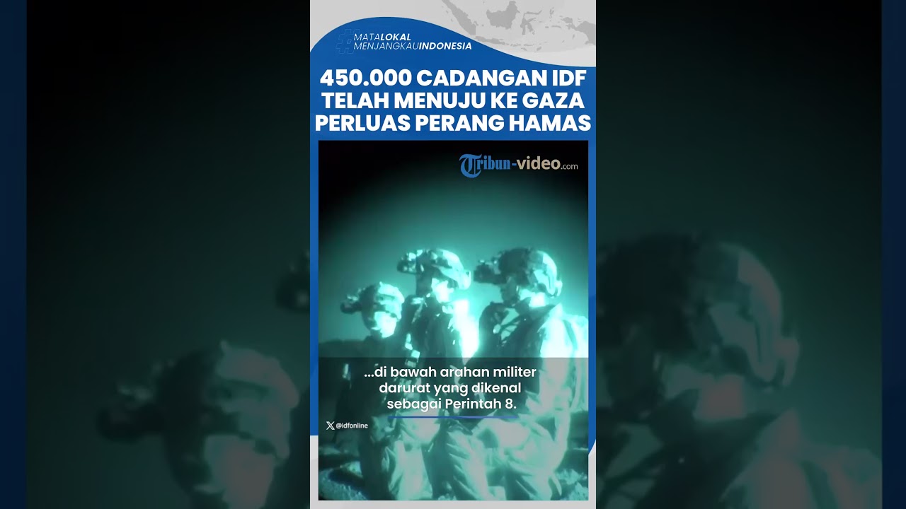 450 Ribu Tentara Cadangan Idf Dikerahkan Menuju Jalur Gaza Diklaim