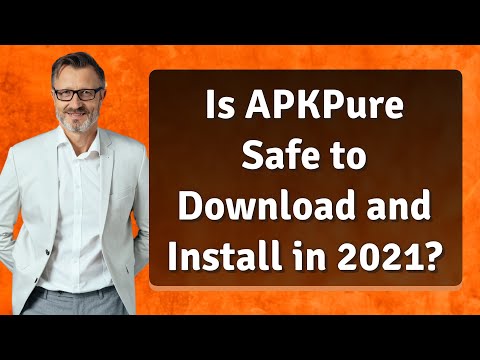 Is APKPure Safe to Download and Install in 2021?