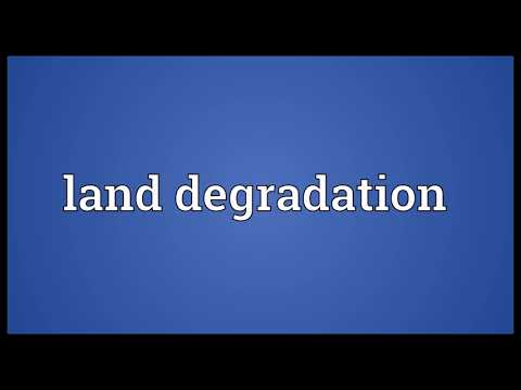 Land degradation Meaning