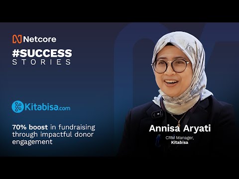 Kitabisa skyrockets donations with 99.9% Email Deliverability using Netcore Cloud