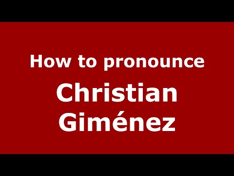 How do you say Christian Giménez in Mexico (Mexican Spanish)? - PronounceNames.com