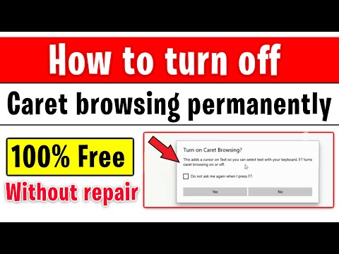 How to turn off caret browsing permanently in Windows without Repair | how to turn off caret browser