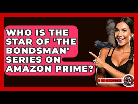 Who Is the Star of 'The Bondsman' Series on Amazon Prime? - The Action Reel